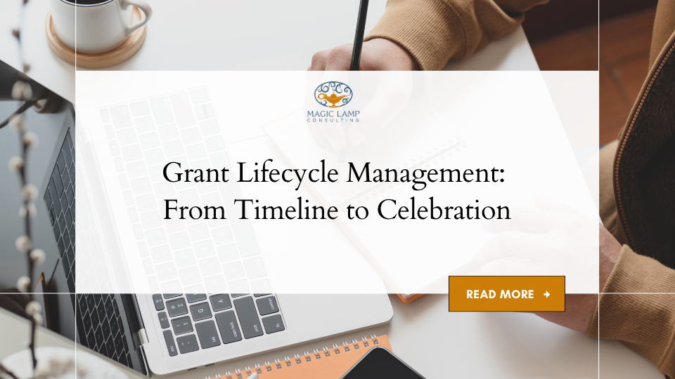 Grant Lifecycle Management: From Timeline to Celebration